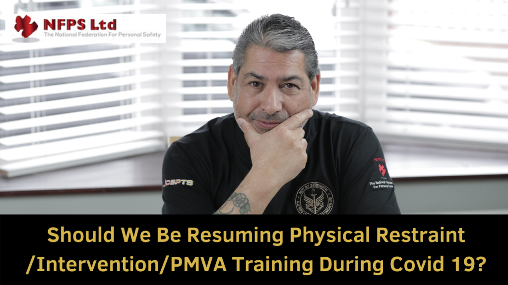 Should We Be Resuming Physical Restraint /Intervention/PMVA Training ...