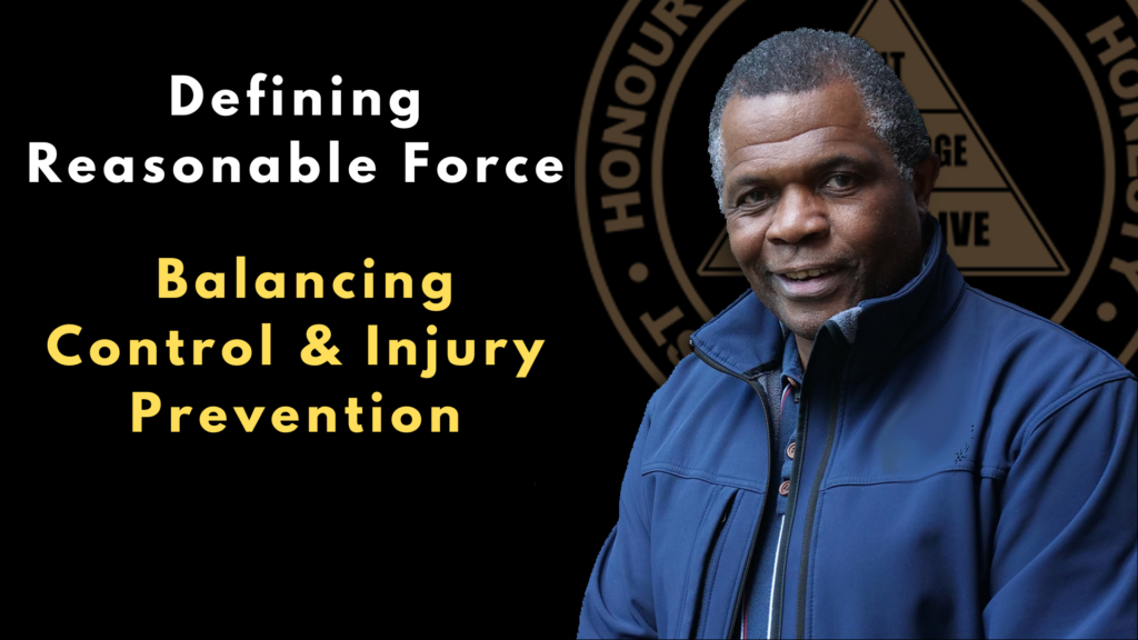 Defining Reasonable Force - Balancing Control and Injury Prevention ...