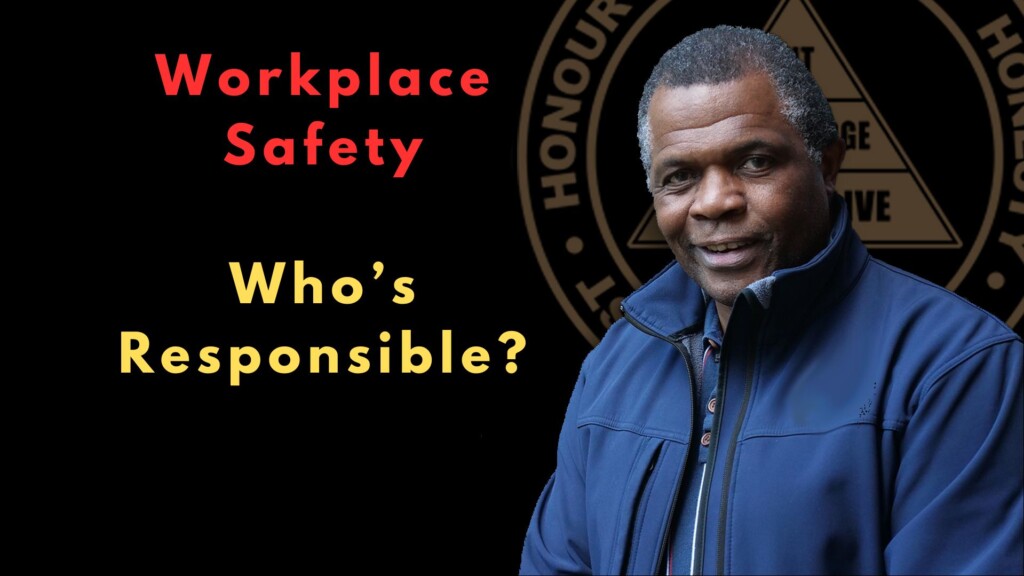 Workplace Safety – Whose Responsibility? - NFPS Ltd